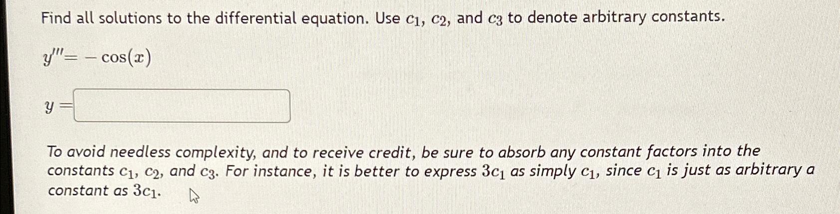 Solved Find all solutions to the differential equation. Use | Chegg.com