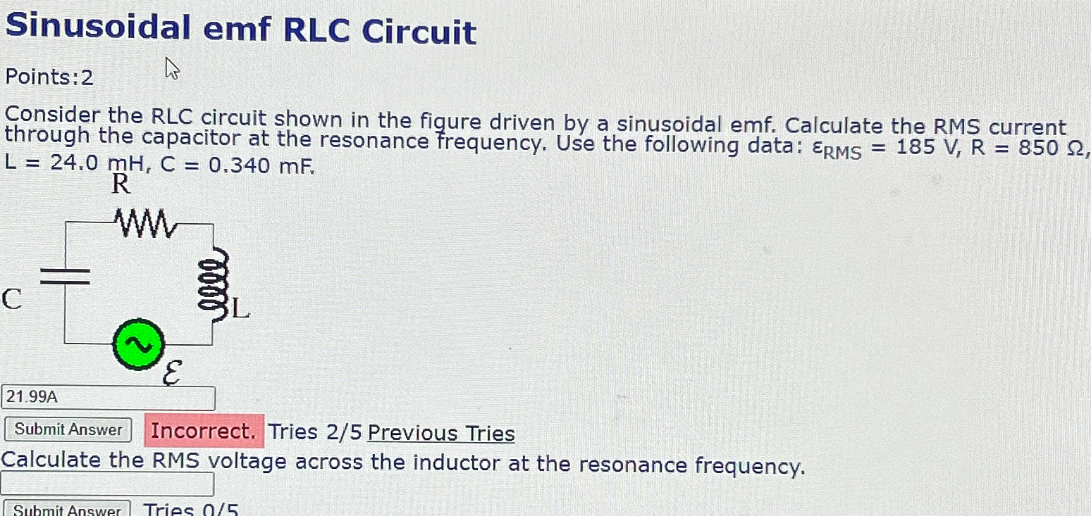 Solved Sinusoidal emf RLC CircuitPoints:2Consider the RLC | Chegg.com