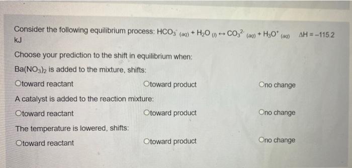 Solved Consider the following equilibrium process: HCO3(aq) | Chegg.com
