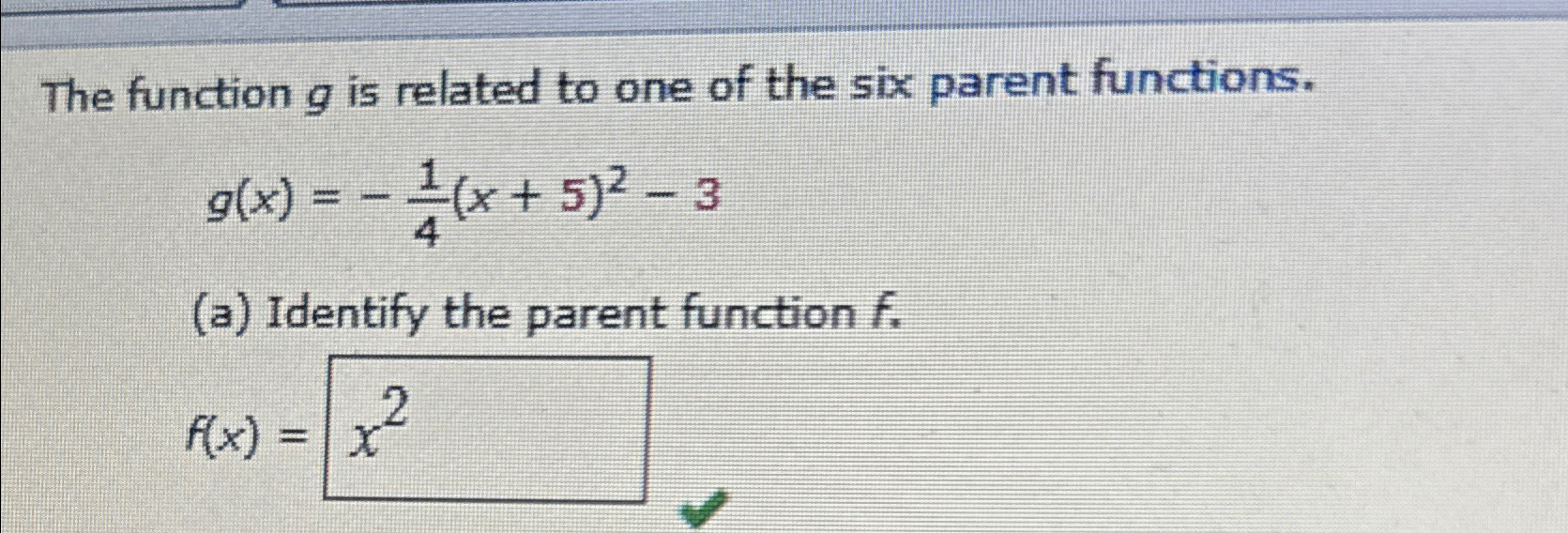 Solved The function g ﻿is related to one of the six parent | Chegg.com