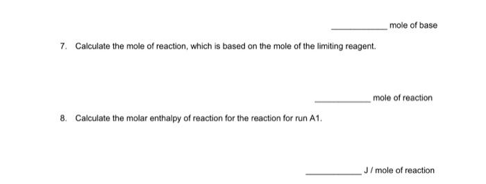 Solved mole of base 7. Calculate the mole of reaction, which | Chegg.com