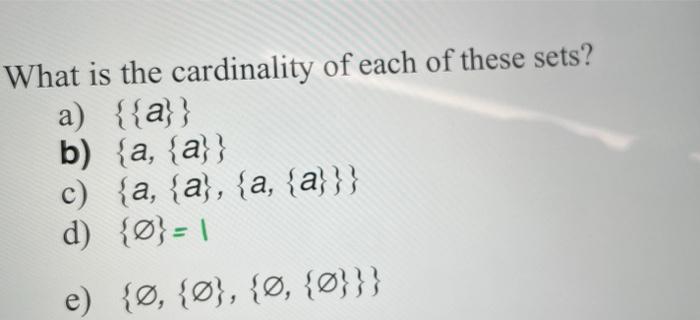 Solved What is the cardinality of each of these sets? a) | Chegg.com