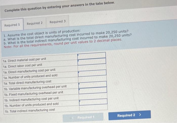 Solved Assume the cost object is units of production: aWhat | Chegg.com