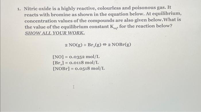 Solved Nitric oxide is a highly reactive, colourless and | Chegg.com