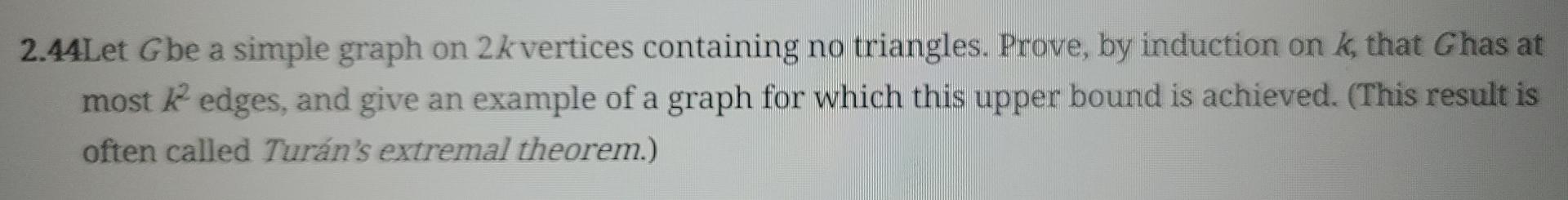 Solved 2.44Let Gbe a simple graph on 2k vertices containing | Chegg.com