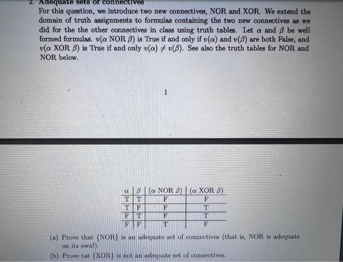 Solved For this question, we introduce two new connectives, | Chegg.com