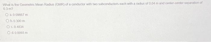 Solved What is the Geometric Mean Radius (GMR) of a | Chegg.com