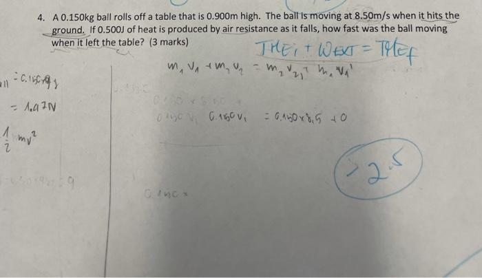 Solved 4. A 0.150kg ball rolls off a table that is 0.900m | Chegg.com