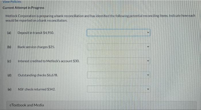 Solved View Policies Current Attempt in Progress Metlock | Chegg.com