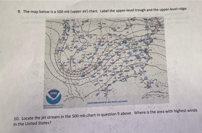 Solved 9. The map below is a 500 mb (upper air) chart. Label | Chegg.com
