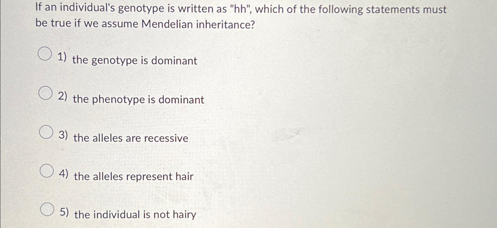 Solved If an individual's genotype is written as "hh", | Chegg.com
