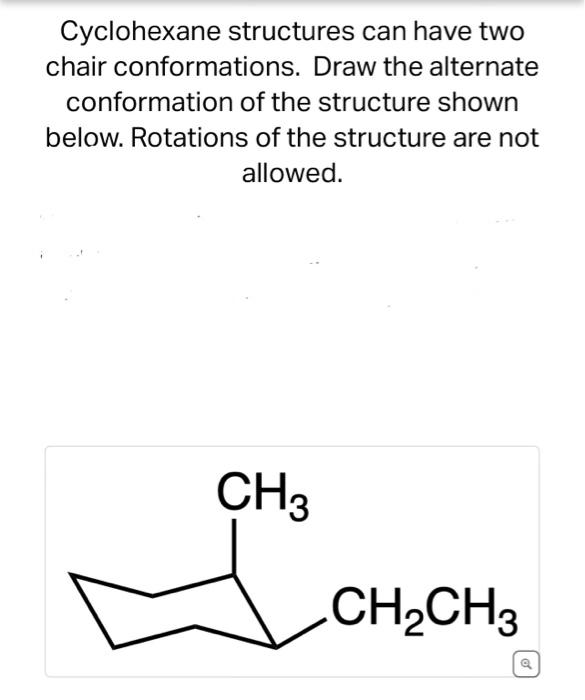 Solved Cyclohexane structures can have two chair | Chegg.com