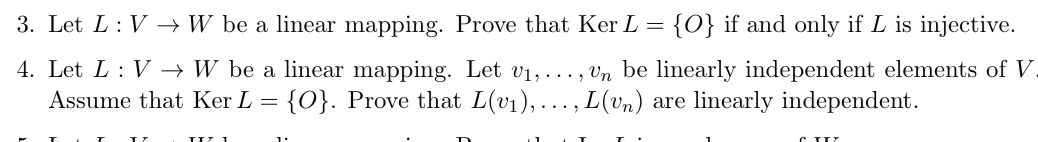 Solved Let L:V→W ﻿be a linear mapping. Prove that KerL={O} | Chegg.com