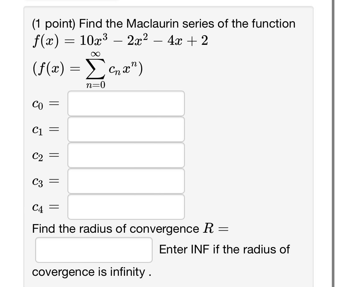 Solved (1 ﻿point) ﻿Find the Maclaurin series of the function | Chegg.com