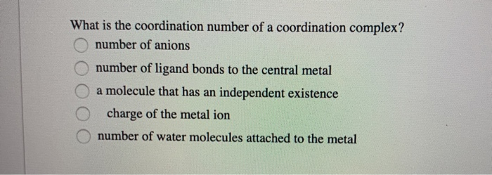 Solved What is the coordination number of a coordination | Chegg.com