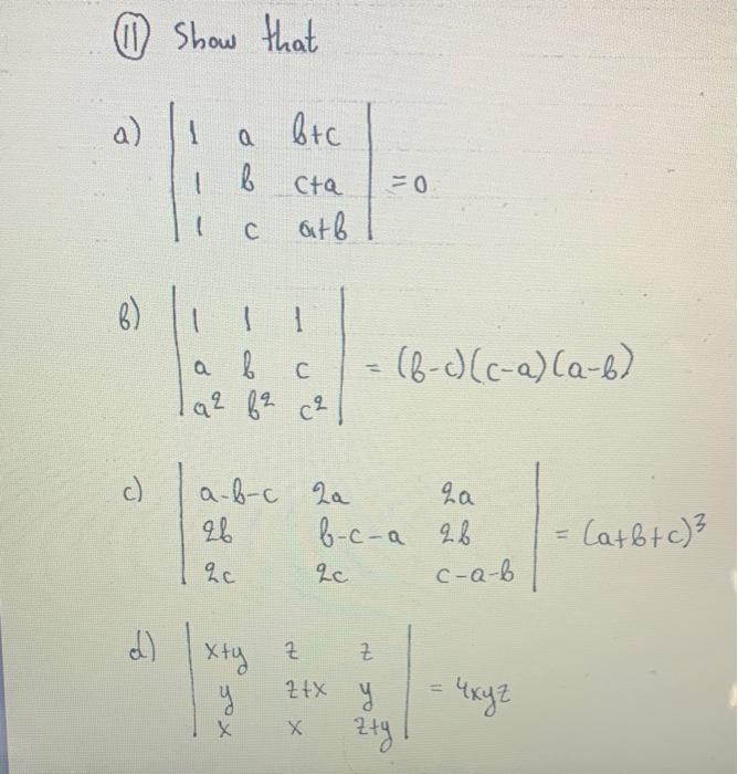 Solved (ii) Show that a) ∣∣111abcb+cc+aa+b∣∣=0 b) | Chegg.com