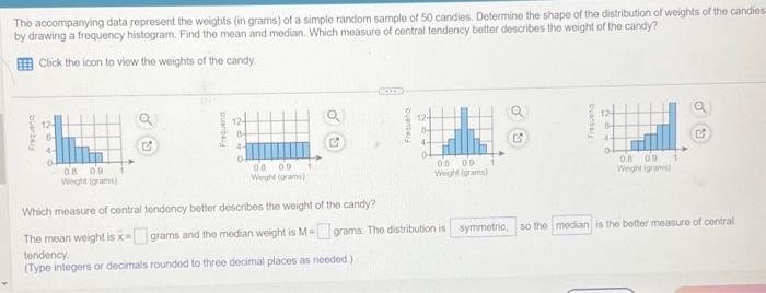 Solved Candy Weights stribution of weights of the candies | Chegg.com