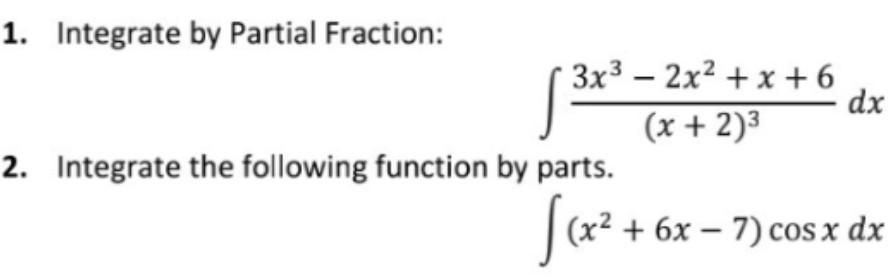 Solved 1. Integrate by Partial Fraction: | Chegg.com