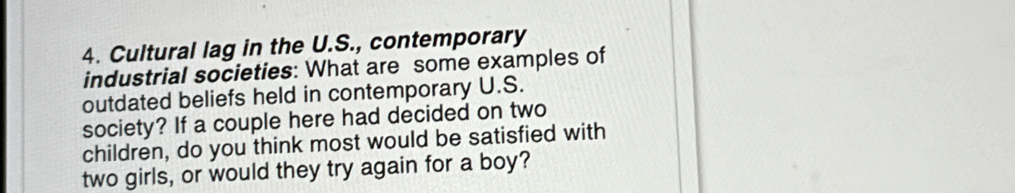 Solved Cultural lag in the U.S., ﻿contemporary industrial | Chegg.com