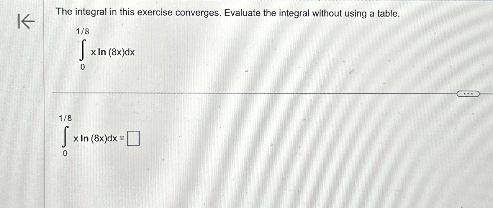 Solved The integral in this exercise converges. Evaluate the | Chegg.com
