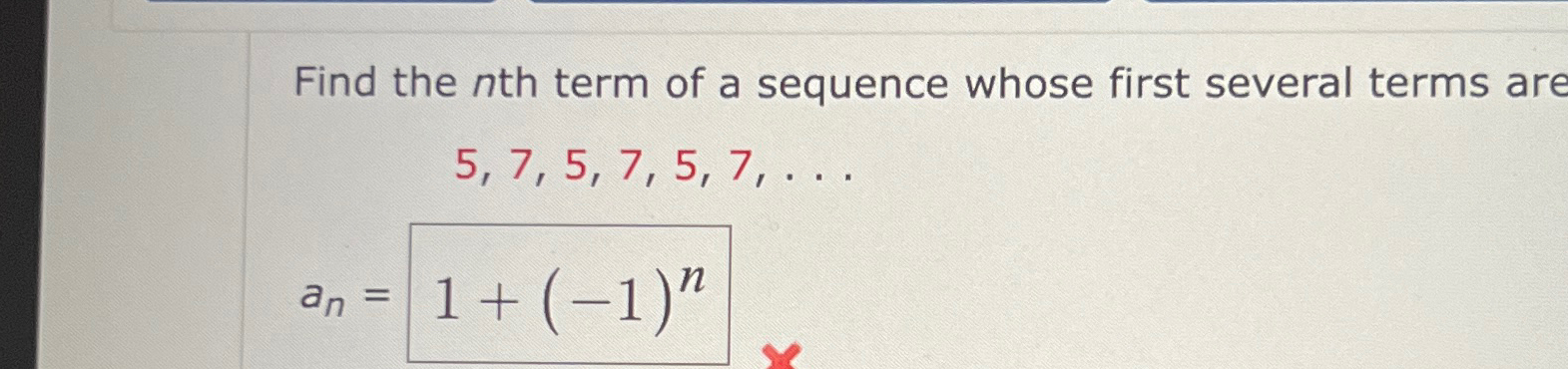 Solved Find the nth term of a sequence whose first several | Chegg.com