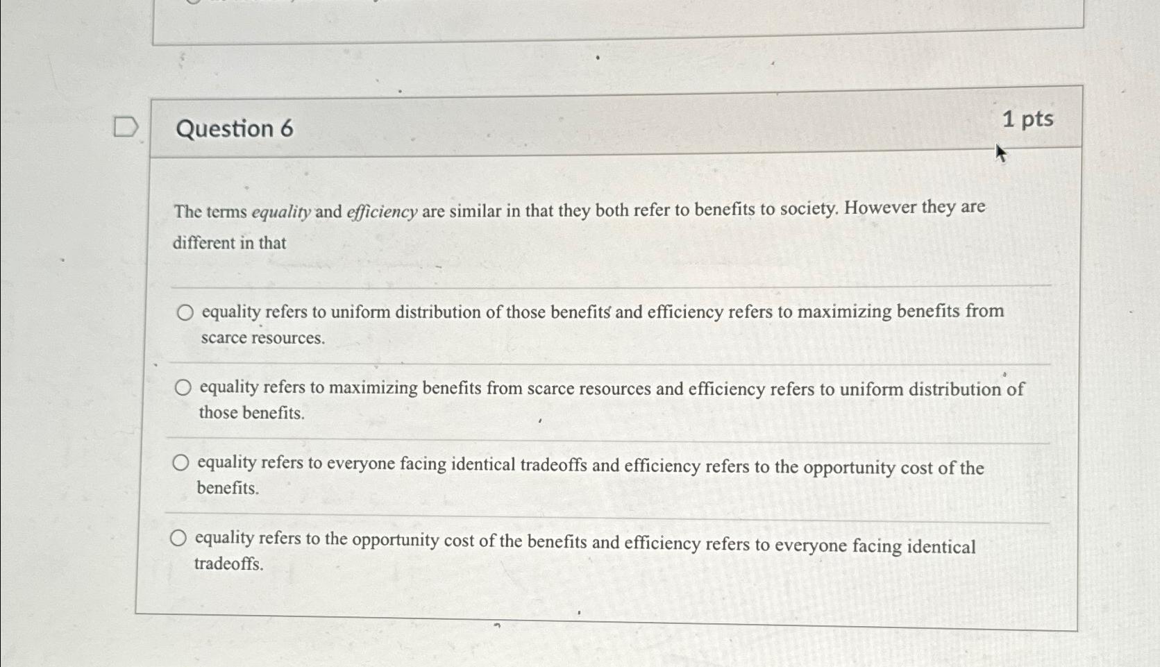 Solved Question 61 ﻿ptsThe terms equality and efficiency are | Chegg.com