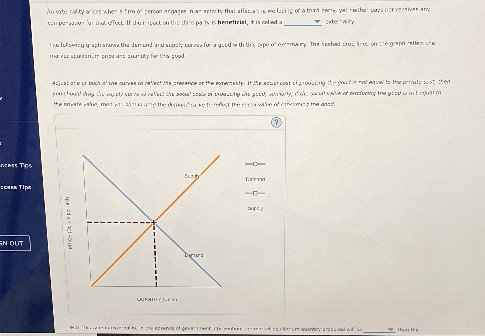 Solved An externality arises when a firm or person engages | Chegg.com