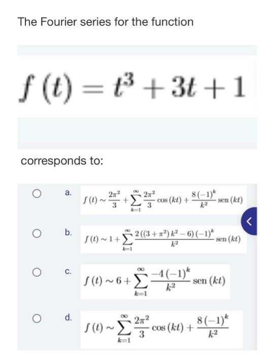 Solved The Fourier series for the function f(t)=t3+3t+1 | Chegg.com