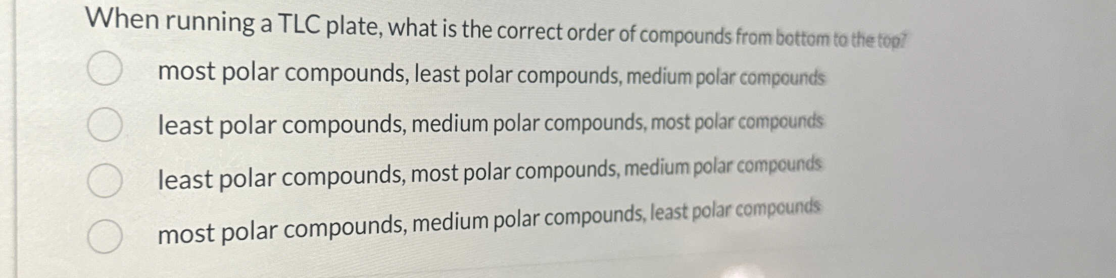 Solved When running a TLC plate, what is the correct order | Chegg.com