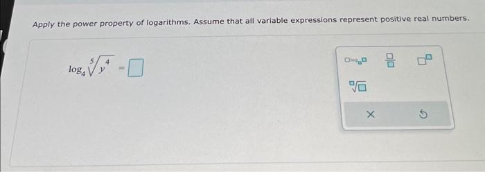 Solved Apply the power property of logarithms. Assume that | Chegg.com