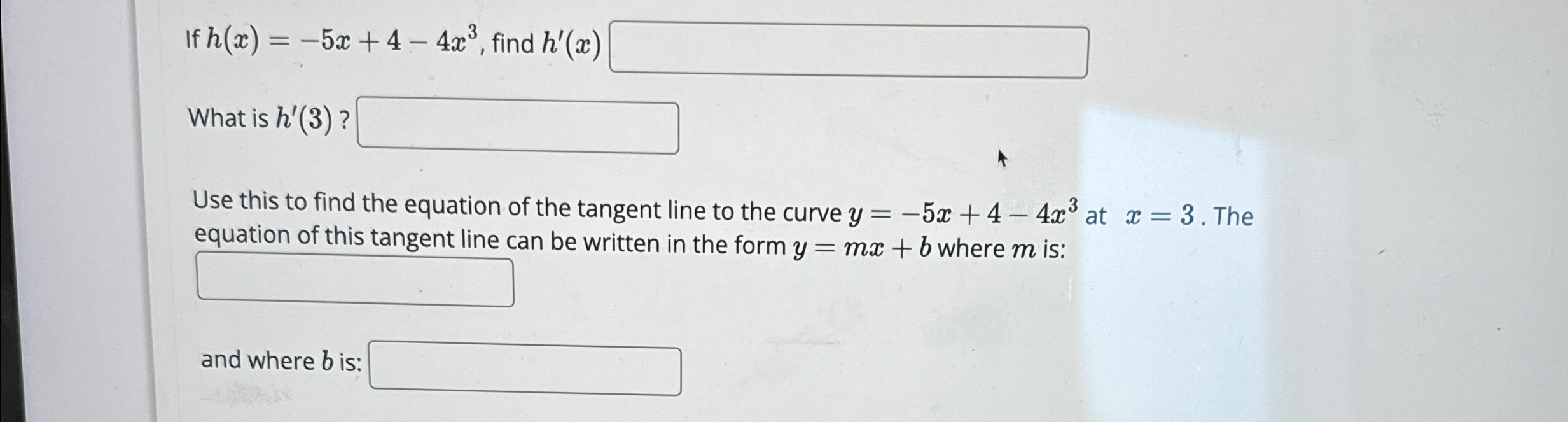 Solved If h(x)=-5x+4-4x3, ﻿find h'(x)What is h'(3)?Use this | Chegg.com