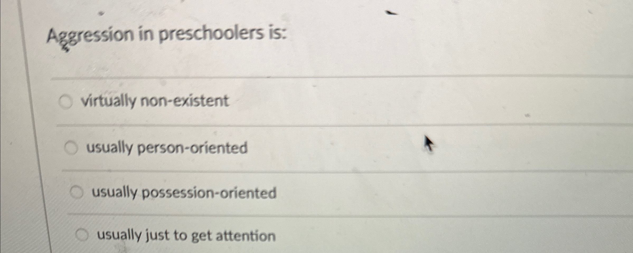 Solved Aggression in preschoolers is:virtually | Chegg.com