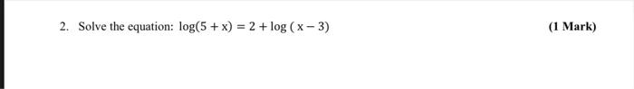 Solved log(5+x)=2+log(x−3) | Chegg.com