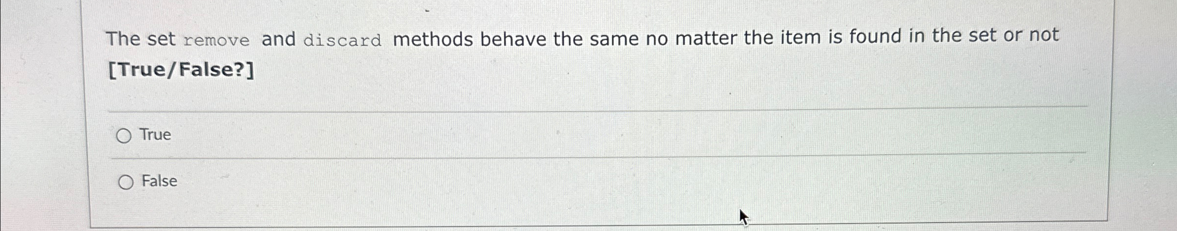 Solved The set remove and discard methods behave the same no | Chegg.com