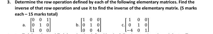 Solved 3. Determine the row operation defined by each of the | Chegg.com