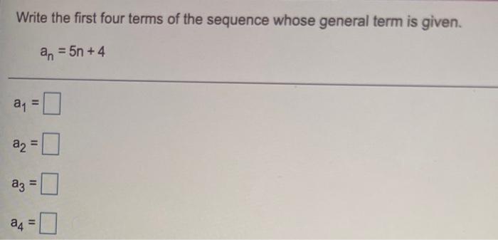Solved Write the first four terms of the sequence whose | Chegg.com