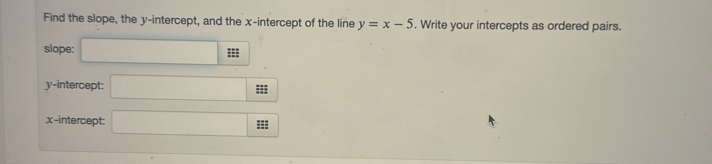 Solved Find the slope, the y-intercept, and the x-intercept | Chegg.com