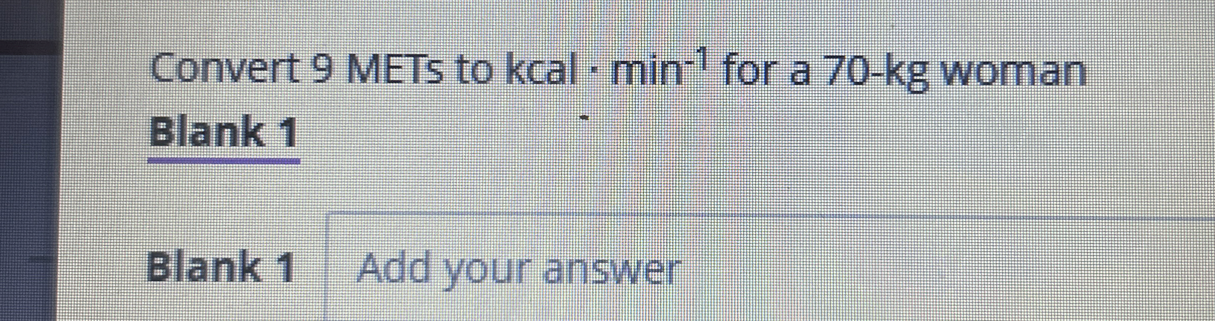 Solved Convert 9 ﻿METs to kcal *min-1 ﻿for a 70-kg | Chegg.com