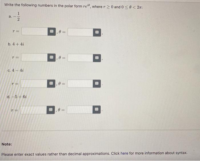 Solved Write the following numbers in the polar form reiθ, | Chegg.com