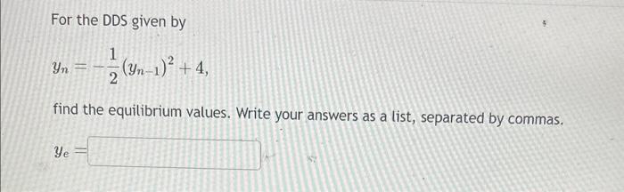 Solved Given the updating function as shown below, find the | Chegg.com