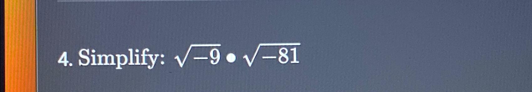 Solved Simplify: -92*-812 | Chegg.com