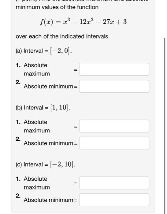 Solved minimum values of the function f(x)=x3−12x2−27x+3 | Chegg.com