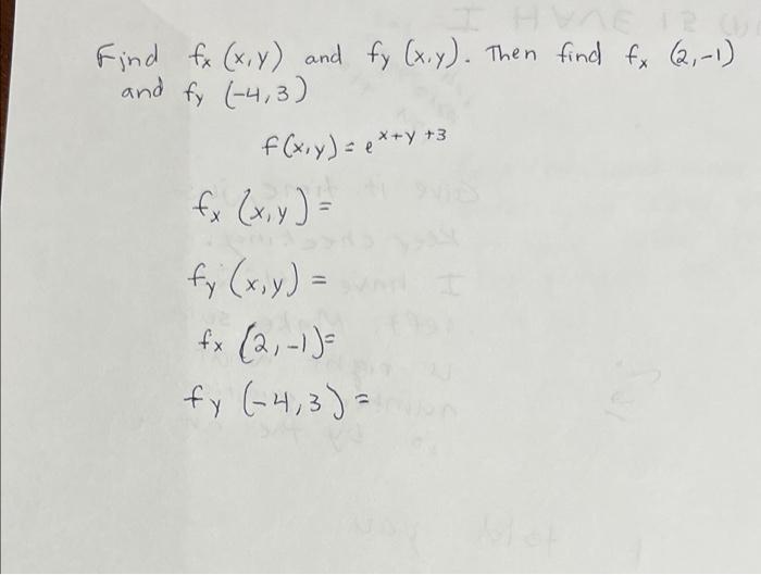 Solved Find fx (x, y) and fy (x,y). Then find fx (2,-1) and | Chegg.com