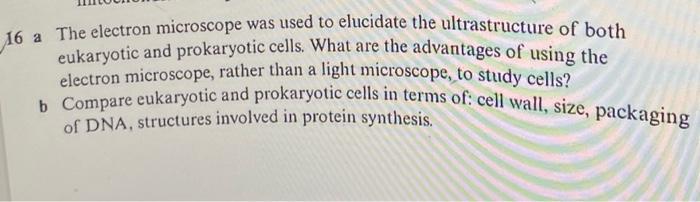 Solved I6 a The electron microscope was used to elucidate | Chegg.com