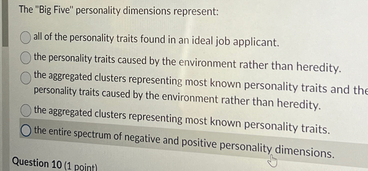 Solved The "Big Five" personality dimensions represent:all | Chegg.com