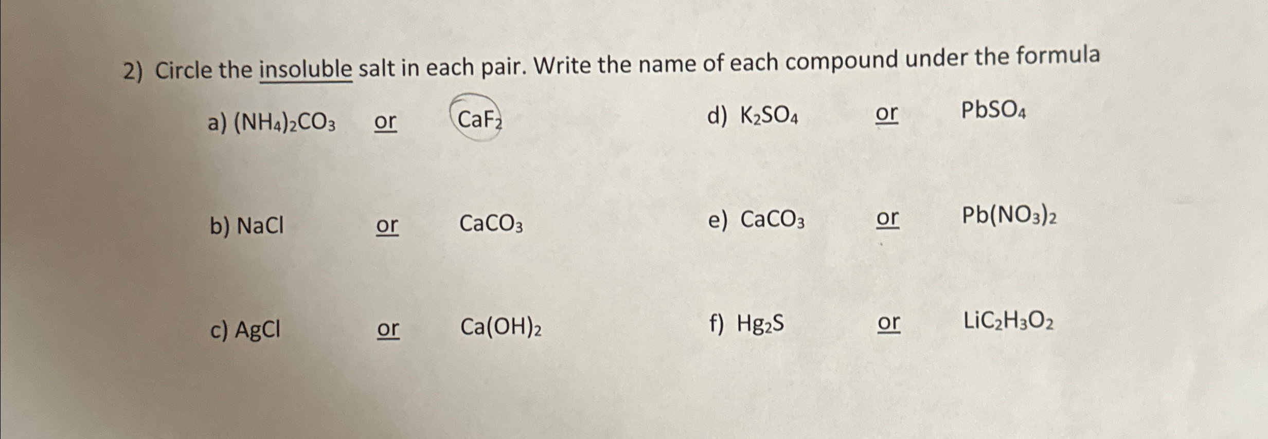 Solved Circle the insoluble salt in each pair. Write the | Chegg.com