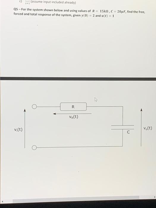 Solved c) Q5 - For the system shown below and using values | Chegg.com