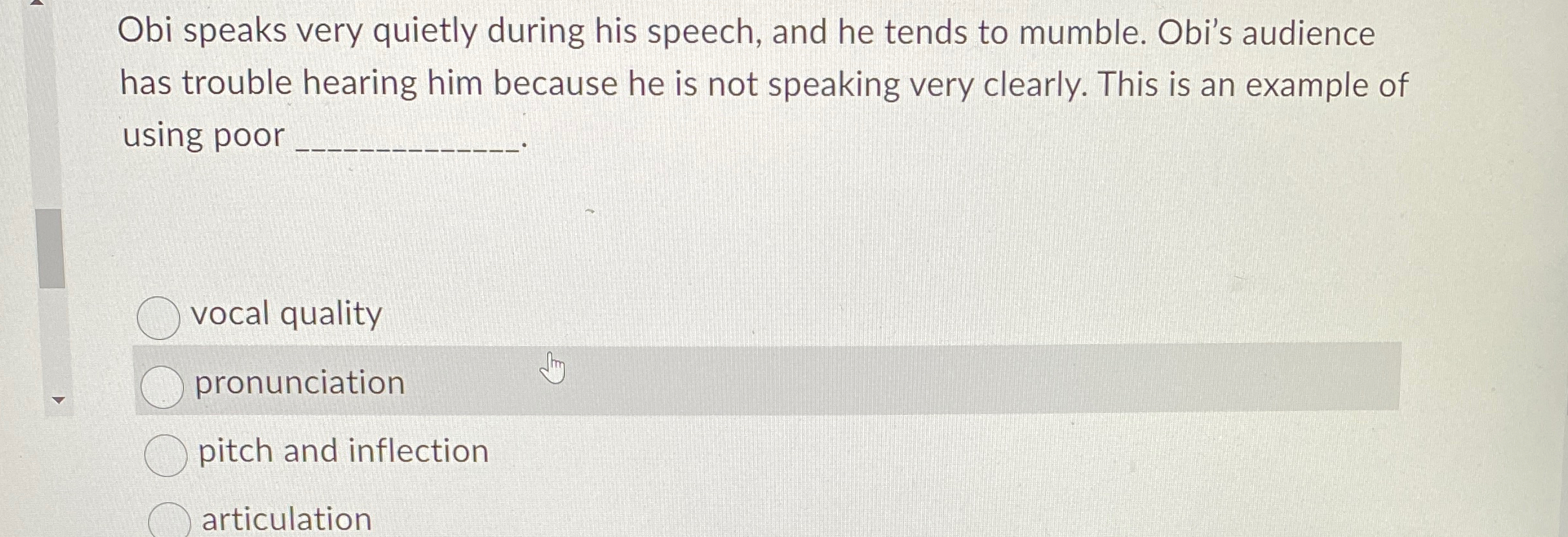 Solved Obi speaks very quietly during his speech, and he | Chegg.com