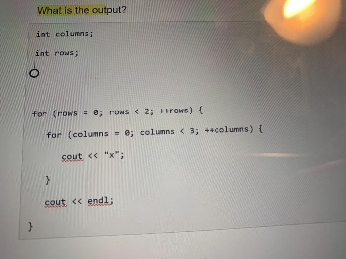 Solved What Is The Output Int Columns Int Rows For Rows 