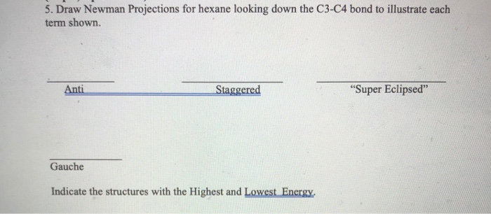 5. Draw Newman Projections for hexane looking down | Chegg.com